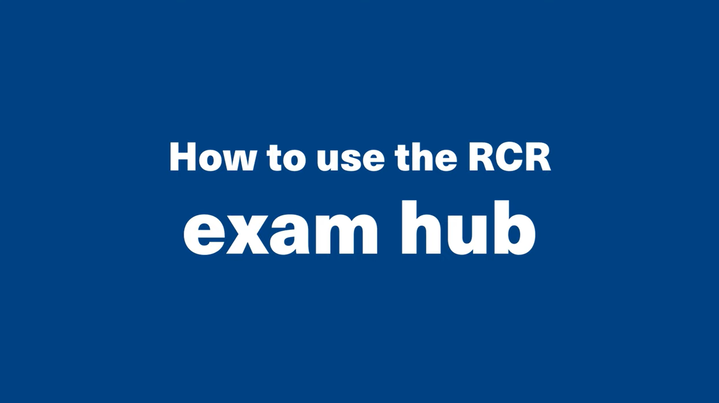 Using the RCR exam hub | The Royal College of Radiologists